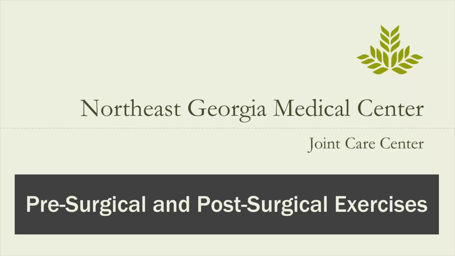 Ortho Preop Education: Pre-Surgical and Post-Surgical Exercises